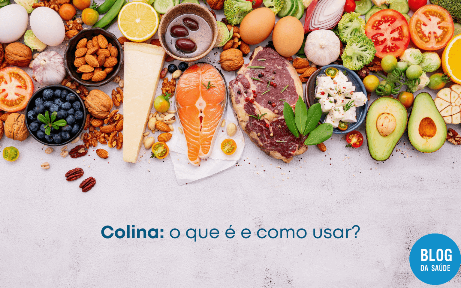Colina (Vitamina B8): O Que é E Como Usar - Blog Da Saúde