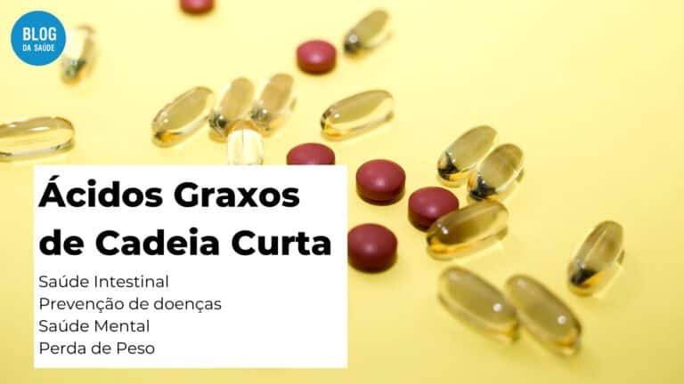 Ácidos Graxos De Cadeia Curta - Qual Sua Importância Na Saúde? - Blog Da Saúde