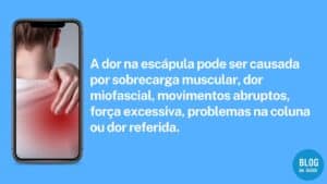 Dor Na Escápula - Causas, Sintomas E Tratamentos - Blog Da Saúde