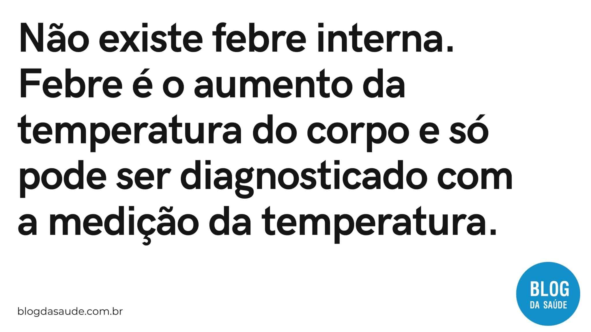 Existe Febre Interna? Entenda O Que A Ciência Diz Sobre Essa Sensação ...
